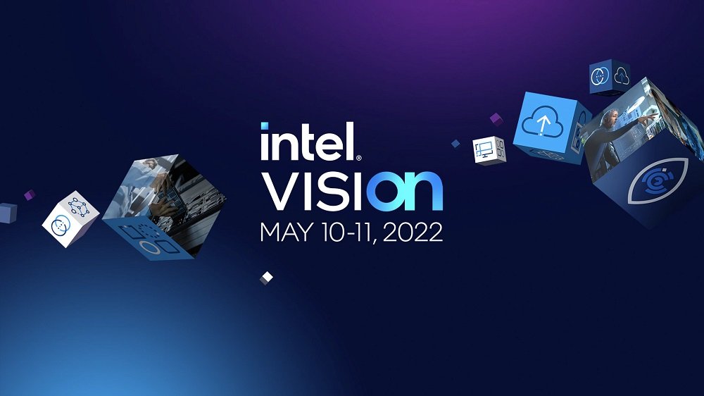 Watch Intel Vision on May 10-11, 2022 | Windows 11 Forum